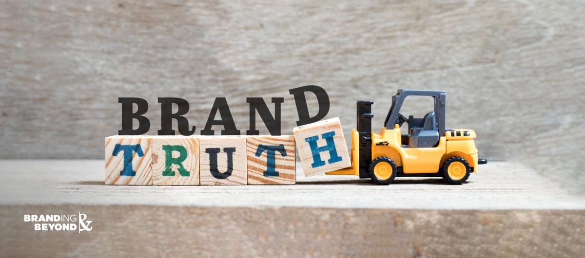 7 Branding Truths To Save Your Business | Branding & Beyond